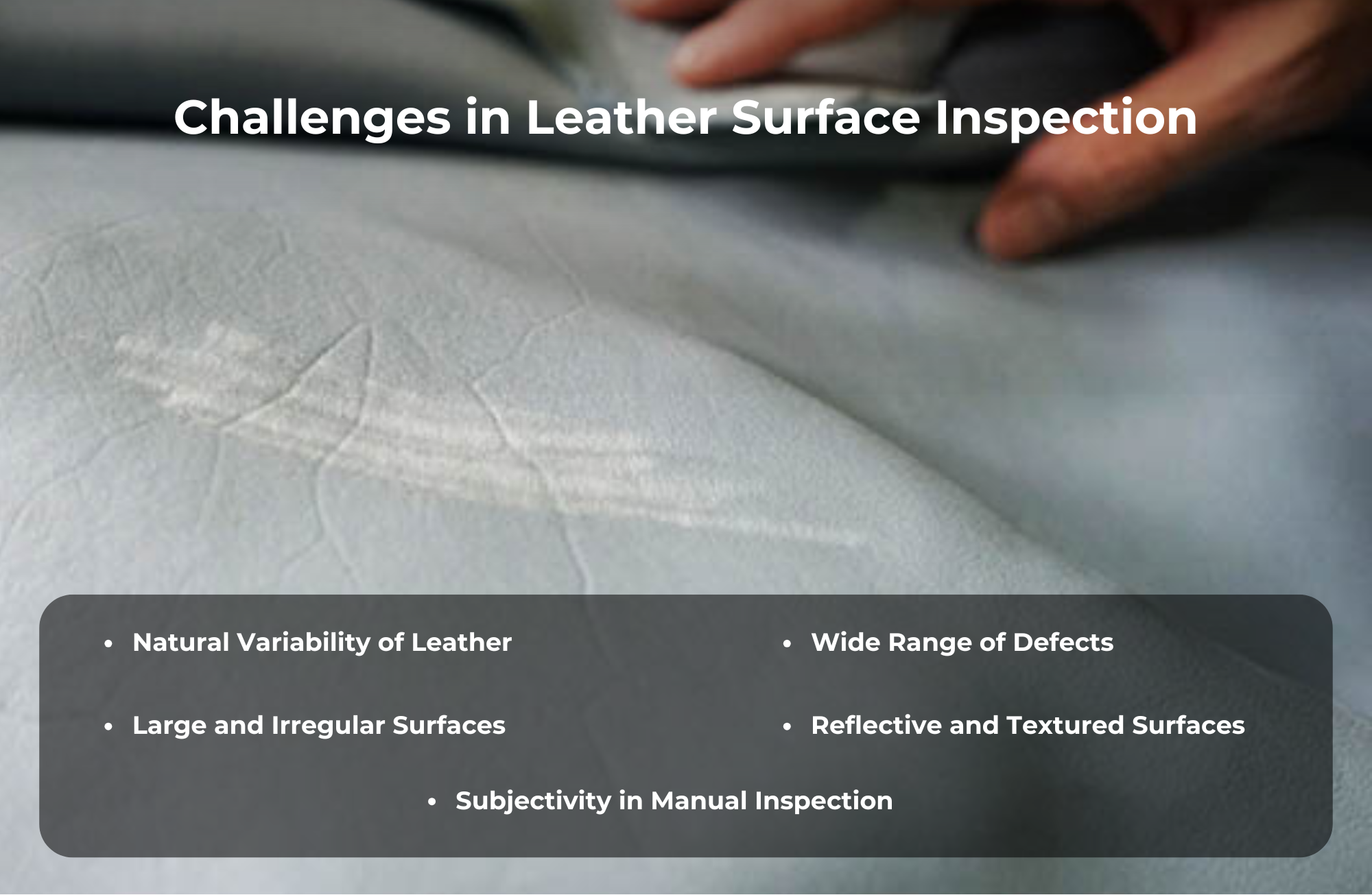 Leather Surface Inspection Automation Using Machine Vision AI